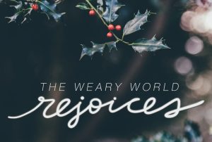 The Weary World Rejoices - Housing and Homeless Supports